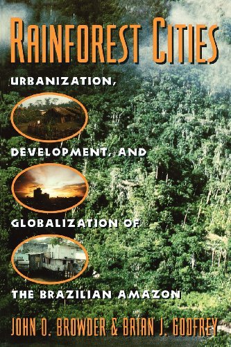 Rainforest Cities: Urbanization, Development, and Globalization of the ...