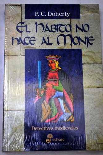 El hábito no hace al monje (XII) by P.C. Doherty | Goodreads