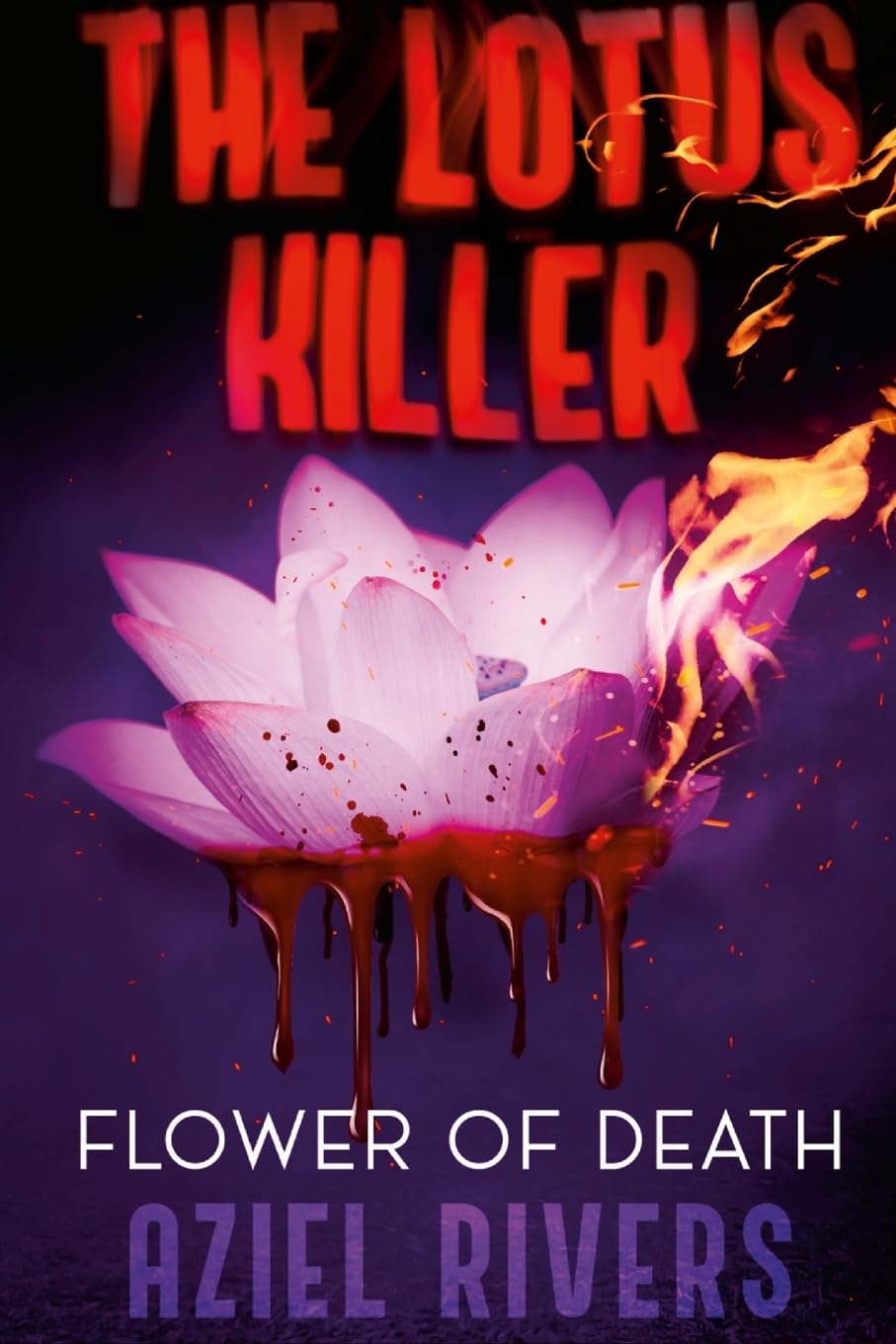 The Lotus Killer Flower Of Death by Aziel Rivers | Goodreads
