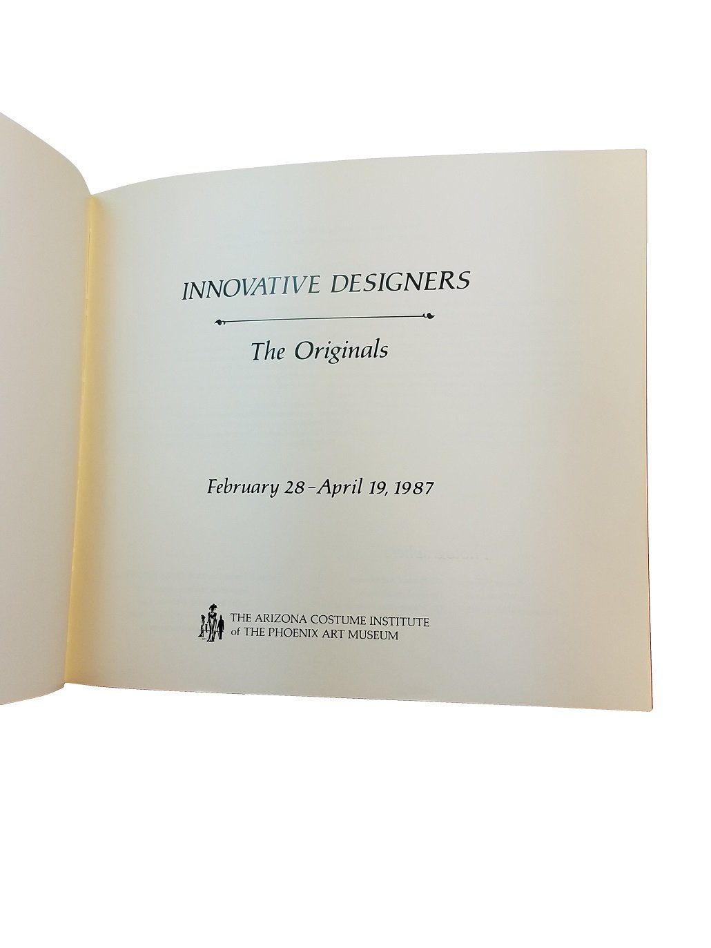 Innovative designers: The originals, February 28-April 19, 1987 by ...