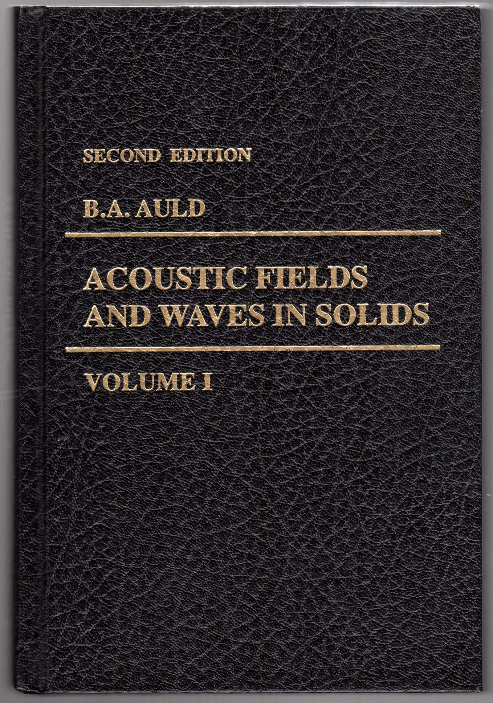 Acoustic Fields and Waves in Solids by Bertram Alexander Auld | Goodreads