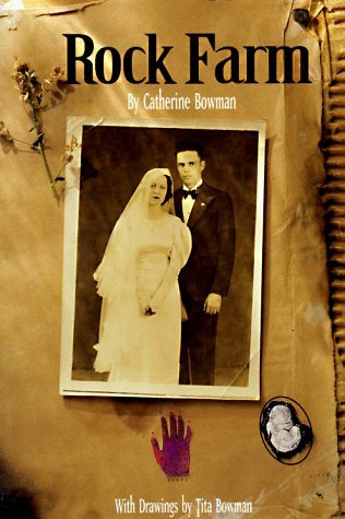 Rock Farm by Catherine Bowman (1996-03-02) by Catherine Bowman | Goodreads