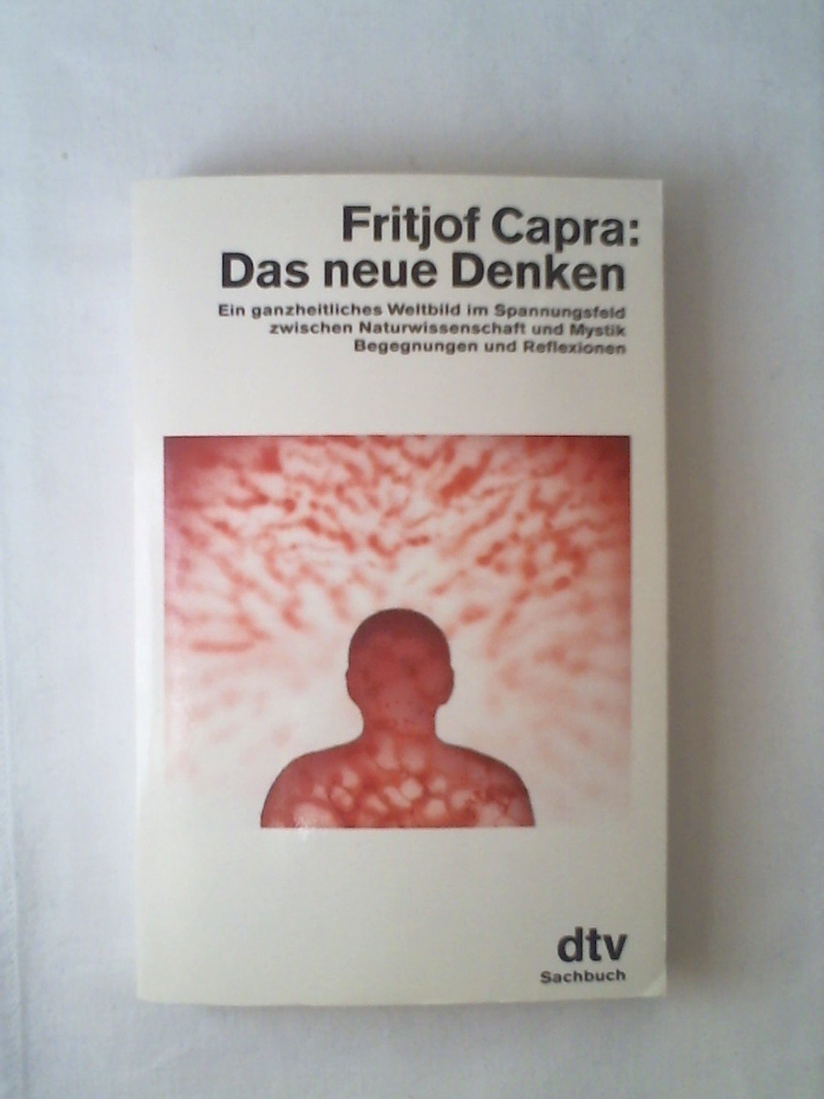 Das neue Denken by Fritjof Capra | Goodreads
