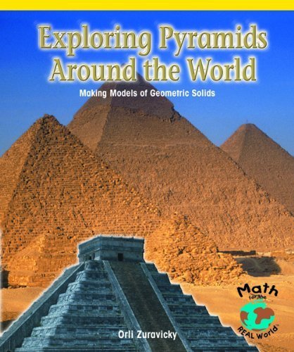 Exploring Pyramids Around the World: Making Models of Geometric Solids ...