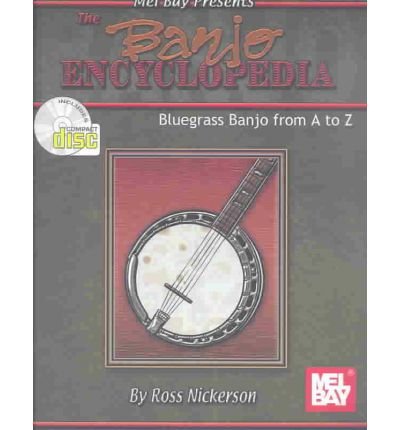 [(The Banjo Encyclopedia: Bluegrass Banjo from A to Z )] [Author: Ross ...