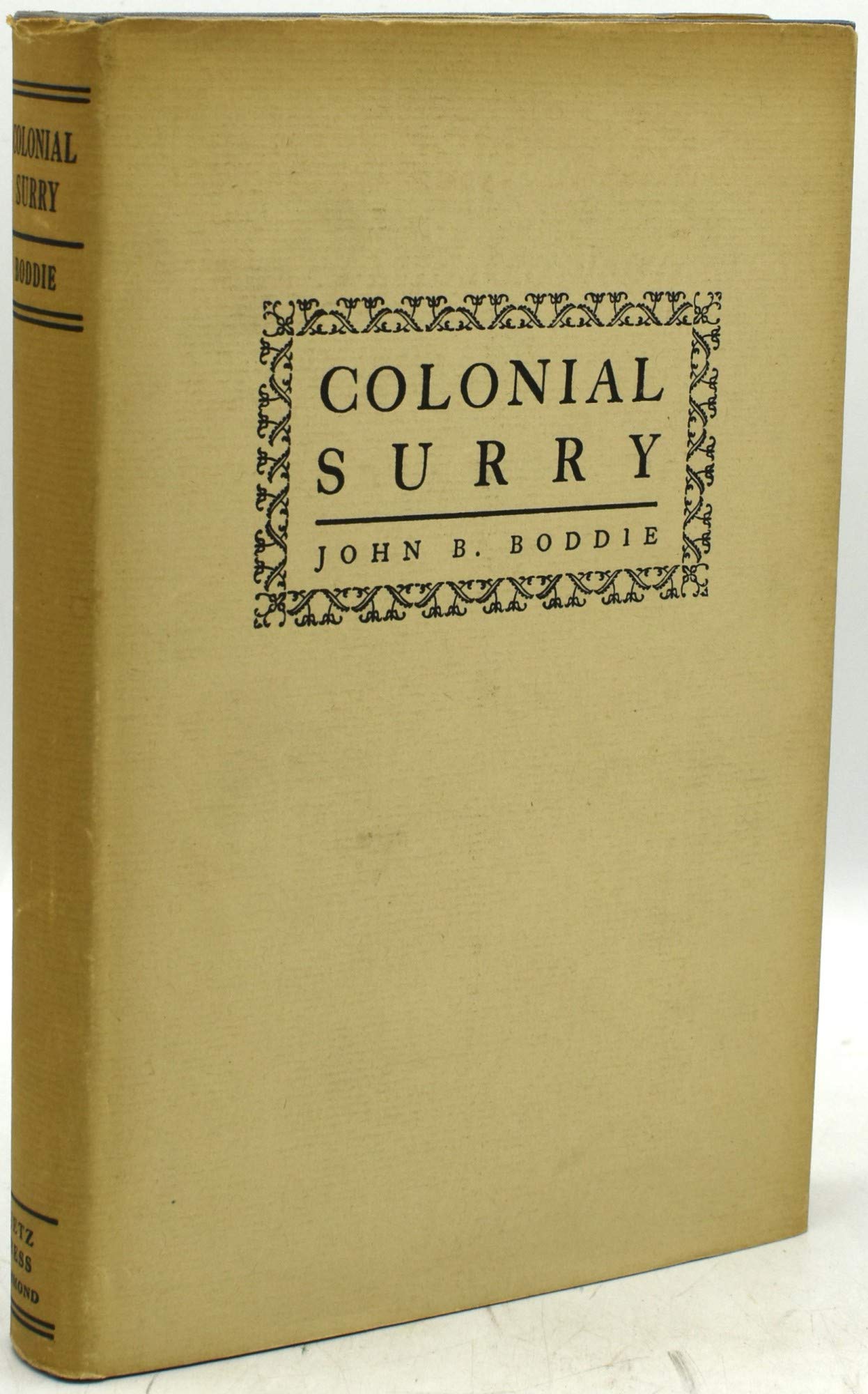 Colonial Surry by John Bennett Boddie | Goodreads