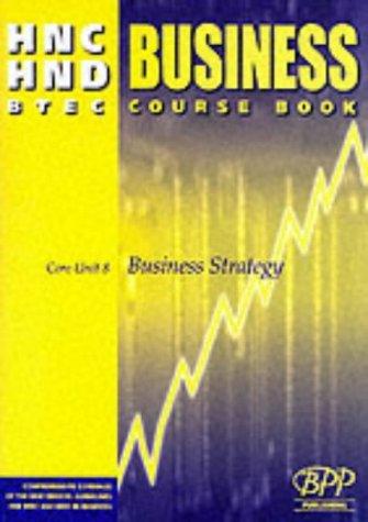 Hnc/Hnd Btec Core Unit 8 Business Strategy by BPP | Goodreads