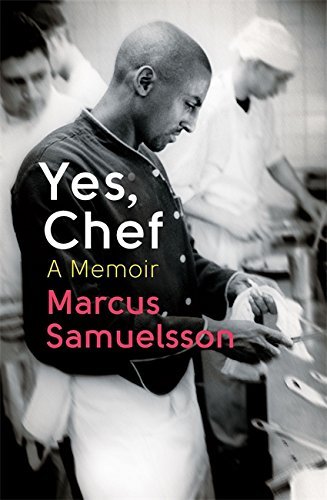 Yes, Chef: A Memoir by Marcus Samuelsson by Marcus Samuelsson | Goodreads