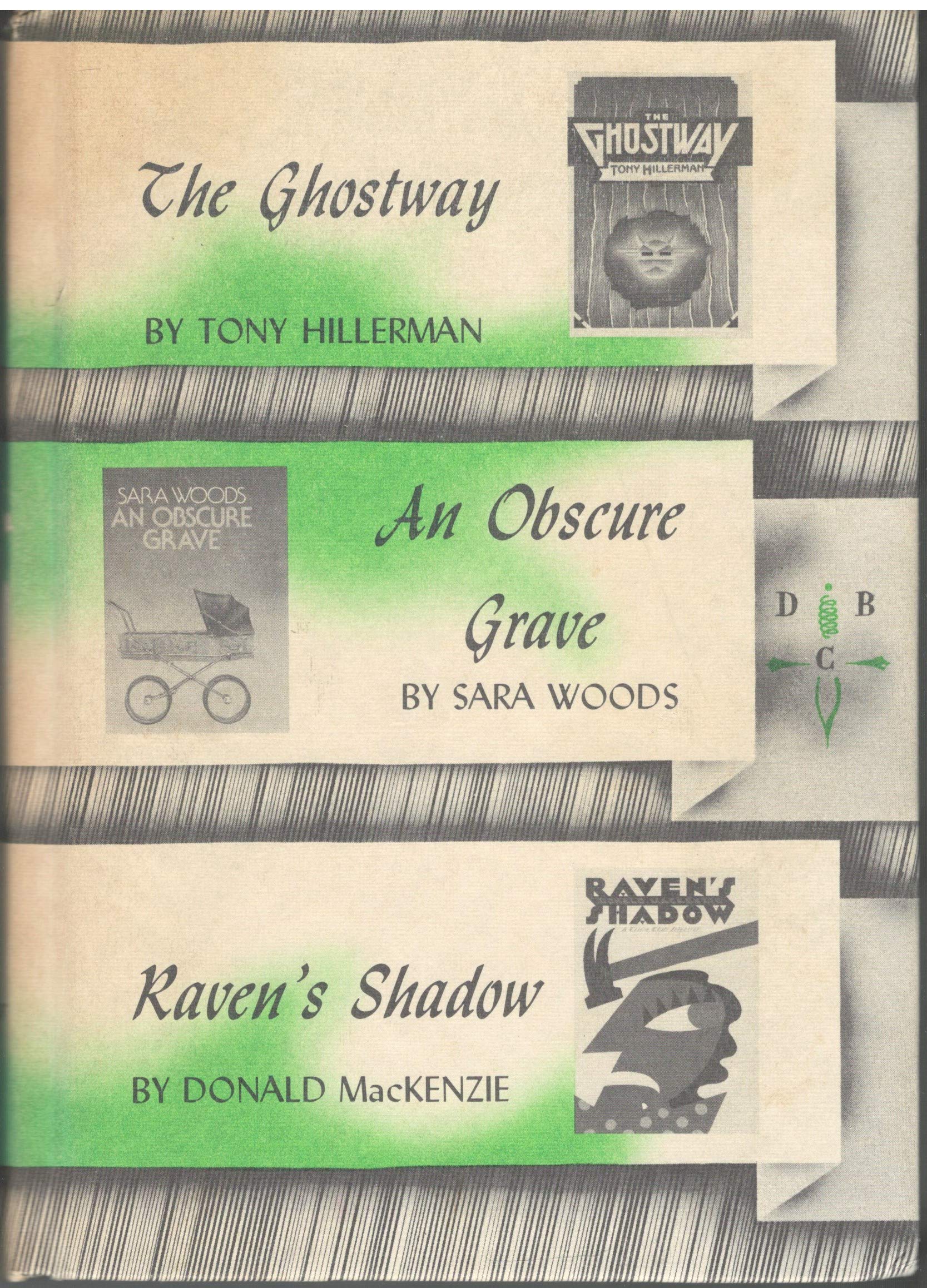 The Ghostway / An Obscure Grave / Raven's Shadow by Tony Hillerman ...