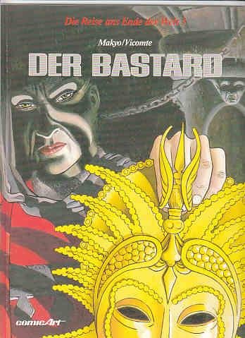 Die Reise ans Ende der Welt, Bd.3, Der Bastard by Pierre Makyo | Goodreads