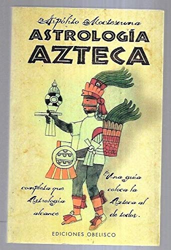 Astrología azteca by Hipolito Moctezuma | Goodreads