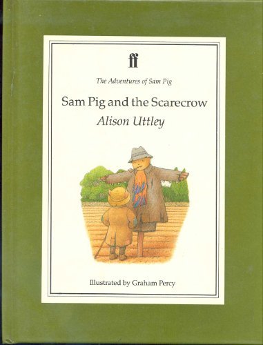 Sam Pig and the Scarecrow (Adventures of Sam Pig) by Alison Uttley by ...