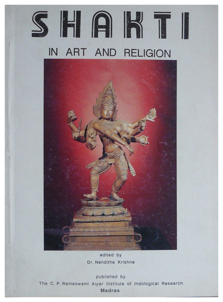 Shakti in art and religion by Dr. Nanditha Krishna | Goodreads