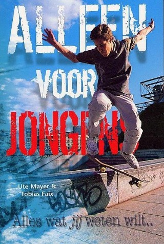 Alleen voor jongens by Ute Mayer | Goodreads