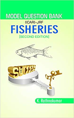 Model Question Bank (ICAR) JRF Fisheries 2nd edn by K Rathnakumar ...