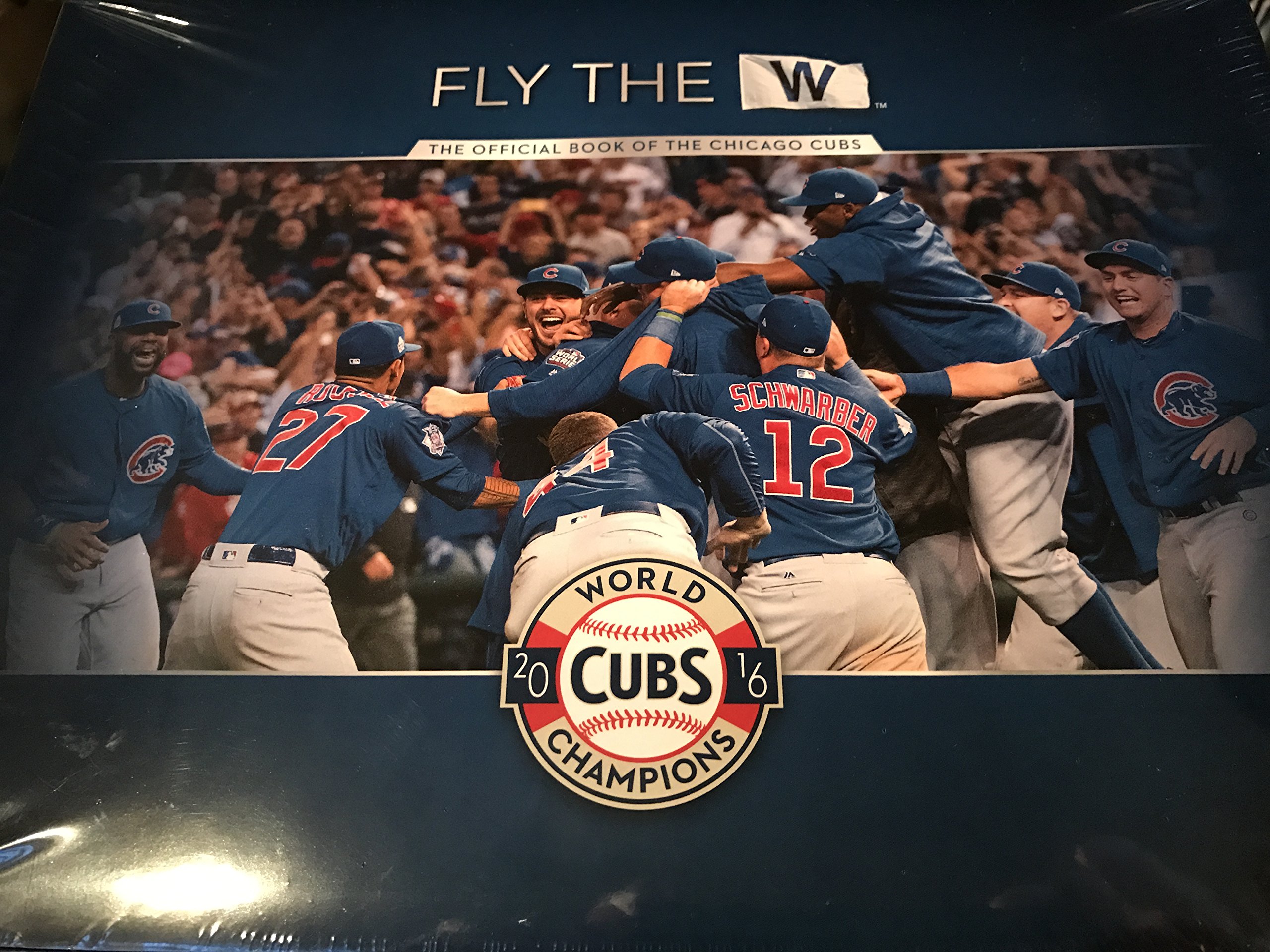 Fly the W: The Official Book of the Chicago Cubs by Gary Cohen | Goodreads
