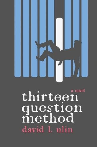 Thirteen Question Method by David L Ulin | Goodreads