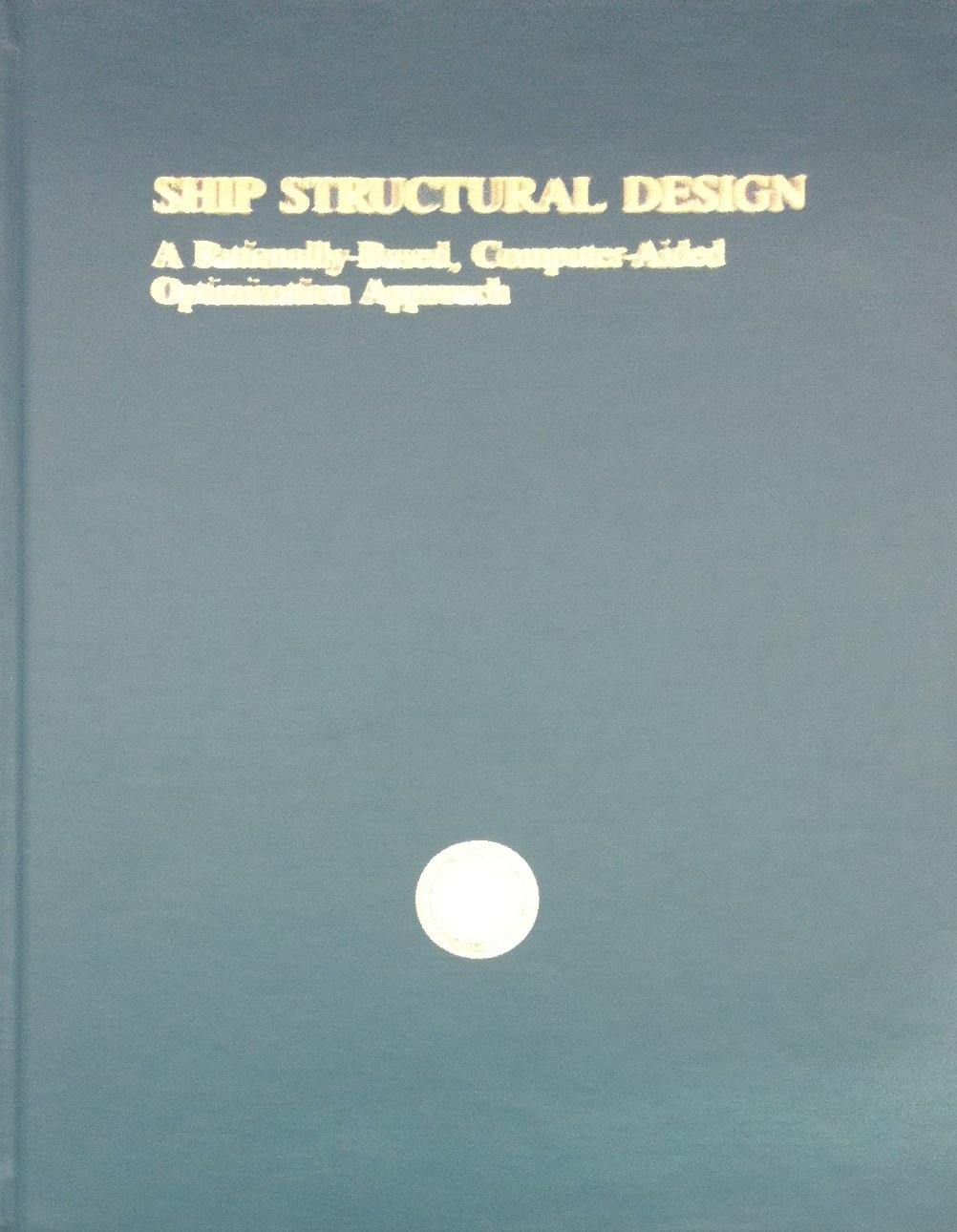 Ship Structural Design/With Supplement by Owen F. Hughes | Goodreads