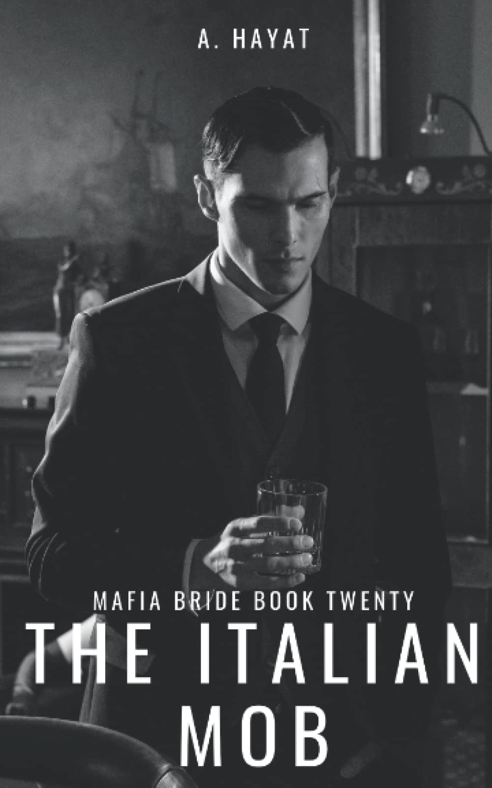 The Italian Mob (Mafia Bride) by A. Hayat | Goodreads