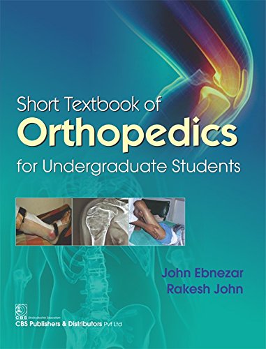 Short Textbook of Orthopedics for Undergraduate Students by John ...