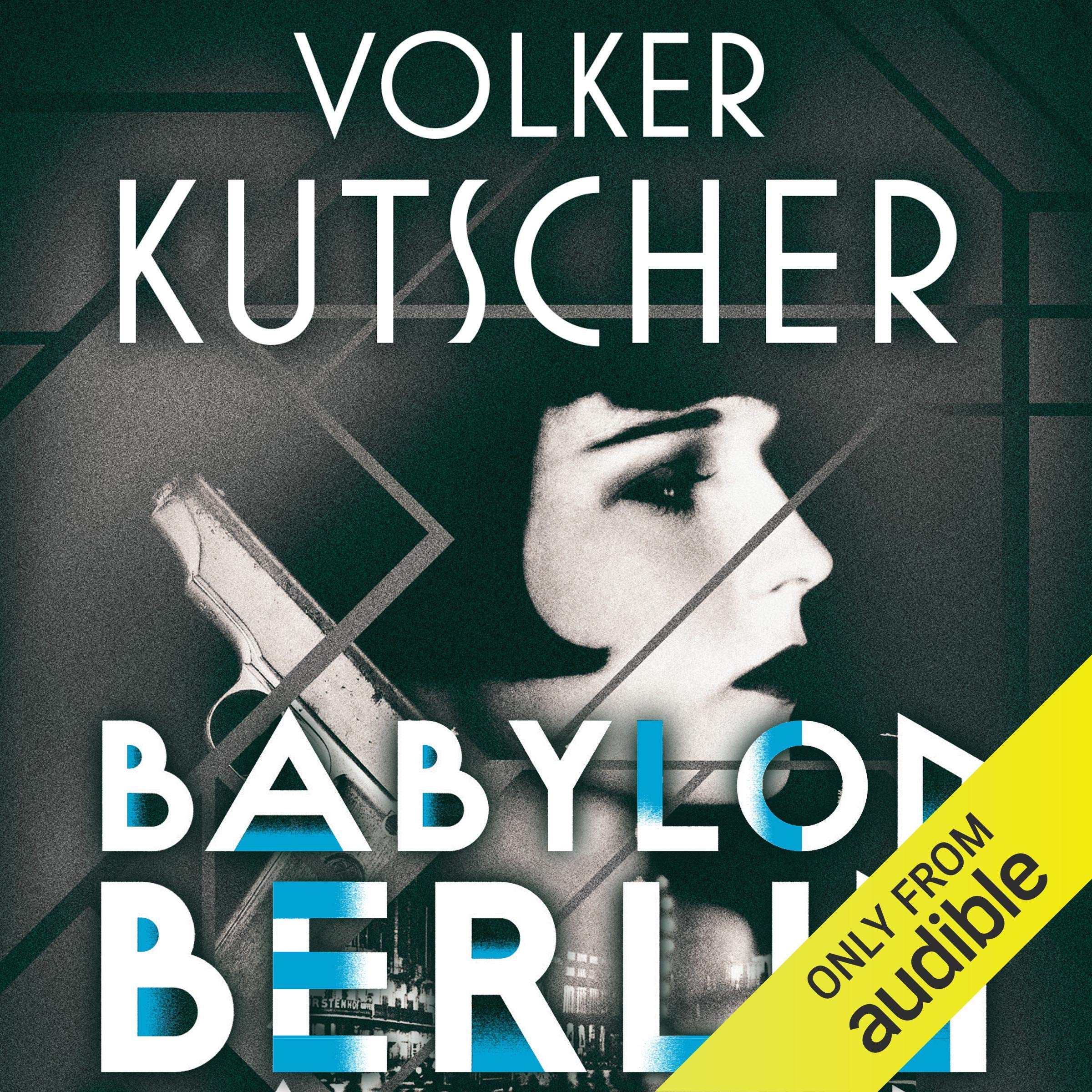Babylon Berlin: Gereon Rath, Book 1 by Volker Kutscher | Goodreads