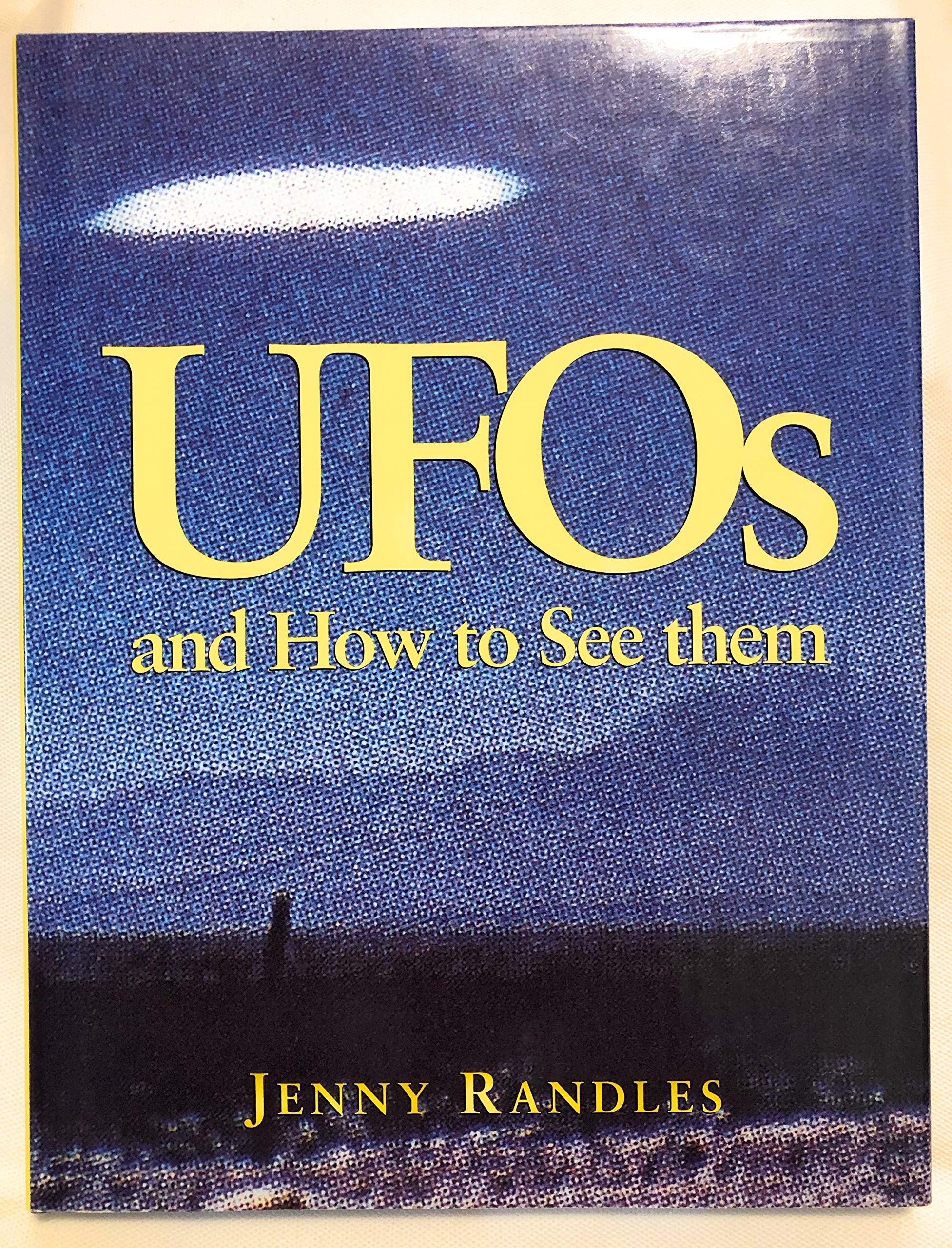 UFOs and How to See Them by Jenny Randles | Goodreads