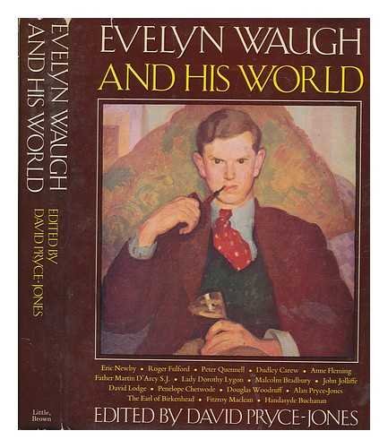 Evelyn Waugh and His World by David Pryce-Jones | Goodreads