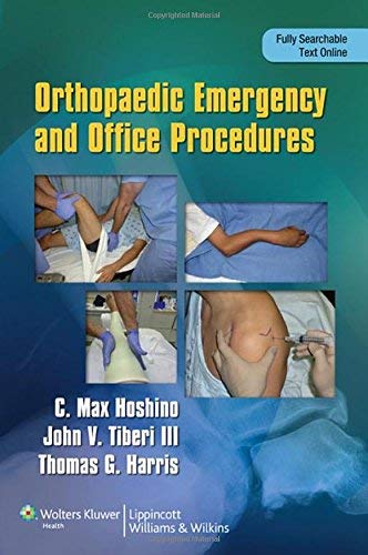 Orthopaedic Emergency and Office Procedures by Hoshino, Dr. Max, Harris ...