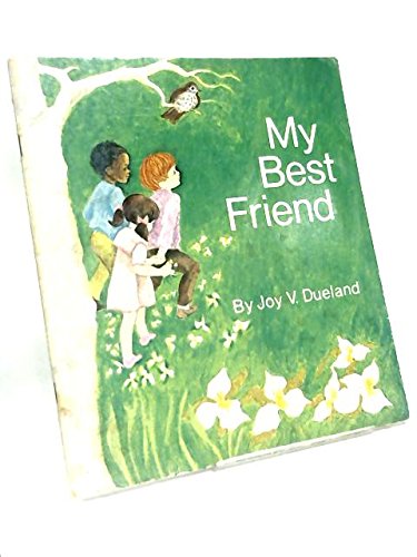 My Best Friend by Joy V Dueland | Goodreads