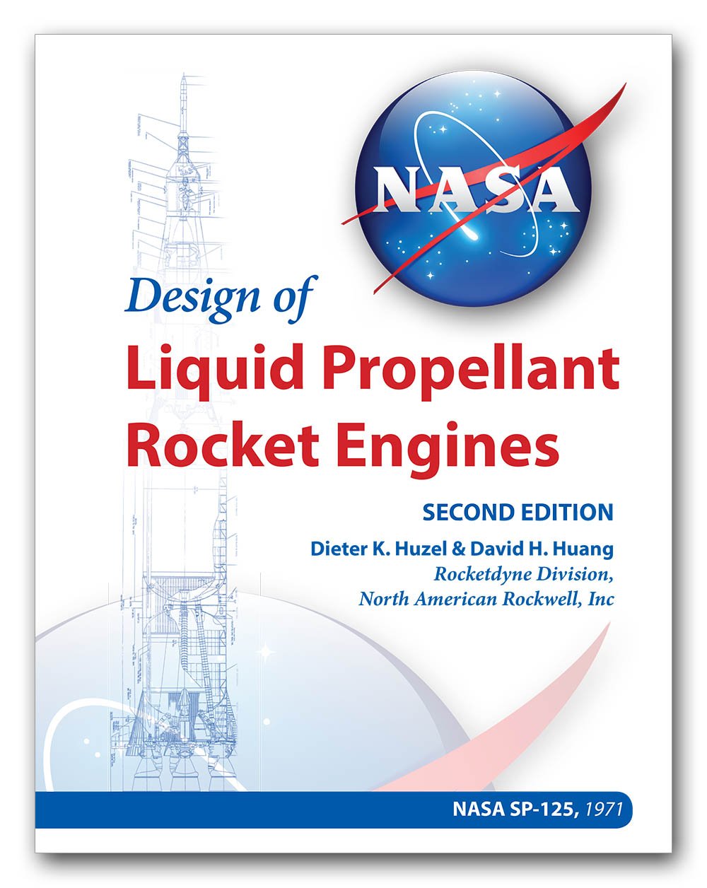 Design of liquid propellant rocket engines by Dieter K Huzel | Goodreads