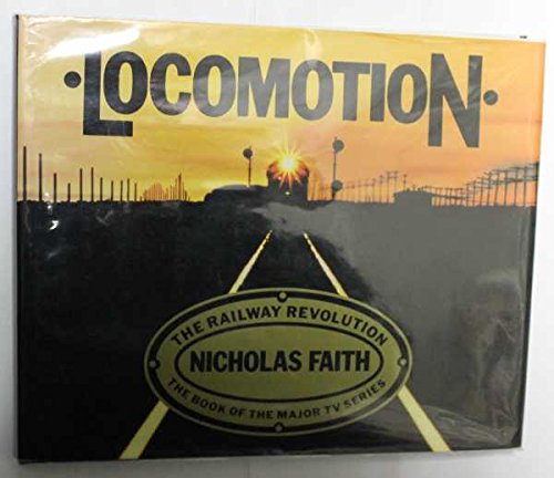 LOCOMOTION. by Nicholas Faith | Goodreads