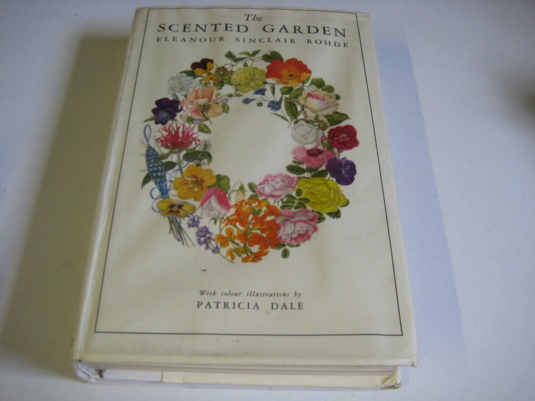 The Scented Garden by Eleanour Sinclair Rohde | Goodreads