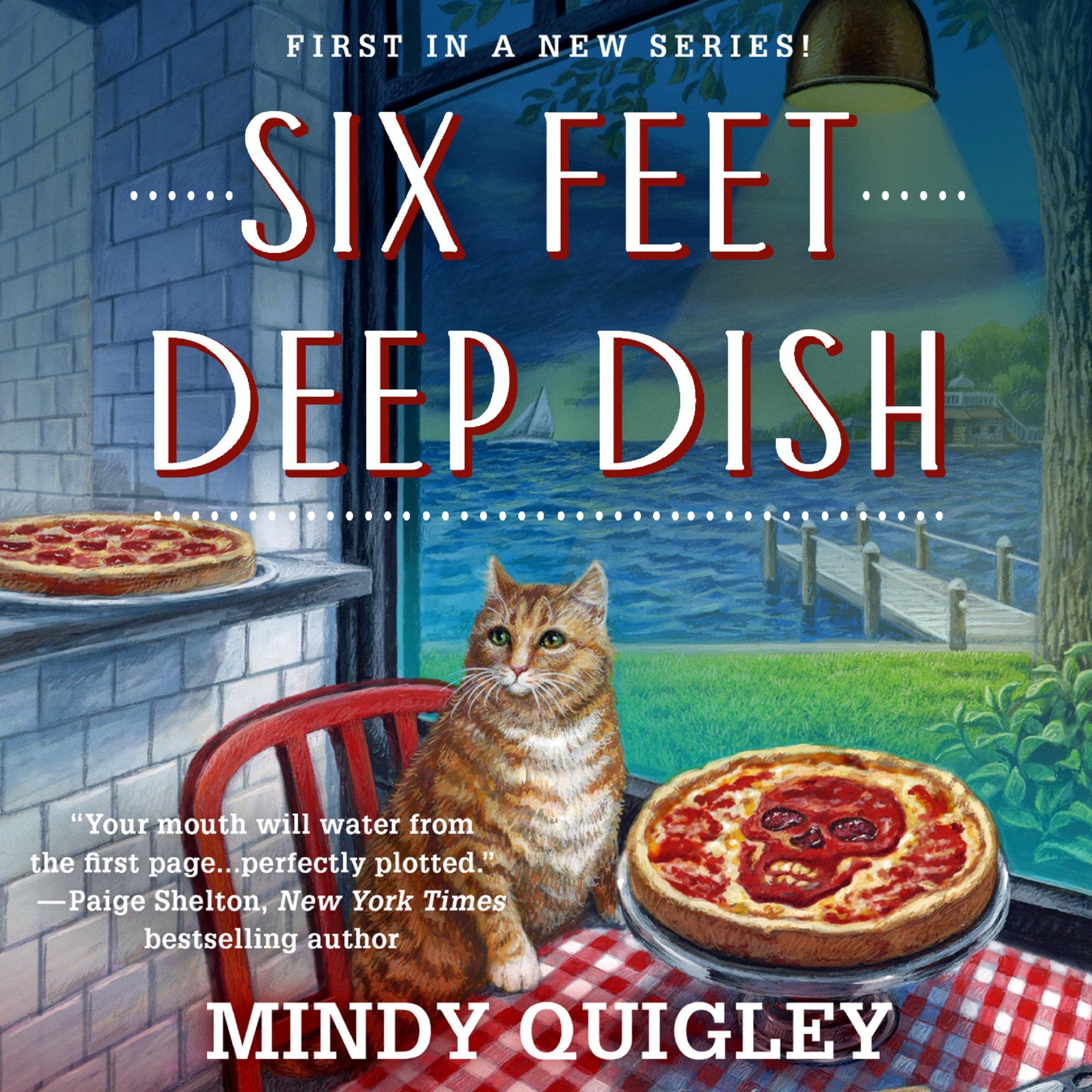 Six Feet Deep Dish: Deep Dish Mysteries, Book 1 by Mindy Quigley ...