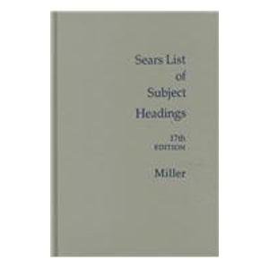 Sears List of Subject Headings - 17th Edition by Minnie Earl Sears ...