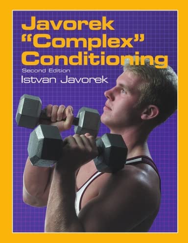 Javorek Complex Conditioning by Istvan Javorek | Goodreads