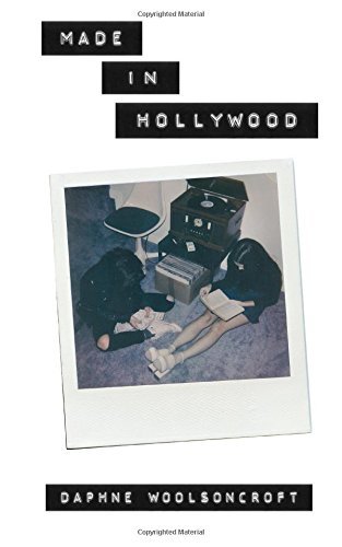 Made In Hollywood by Daphne Woolsoncroft by Daphne Woolsoncroft | Goodreads