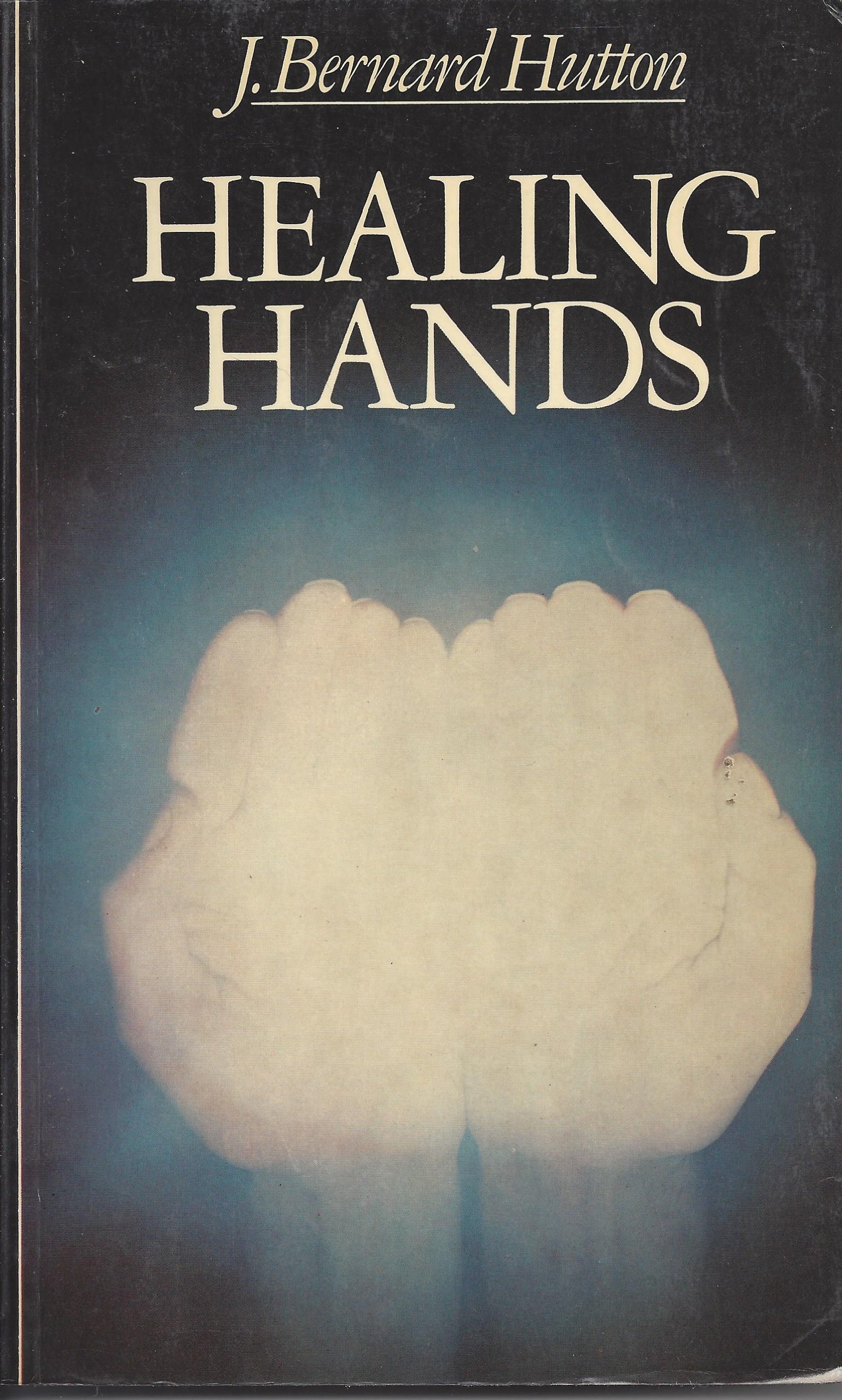 Healing hands by J.Bernard Hutton | Goodreads