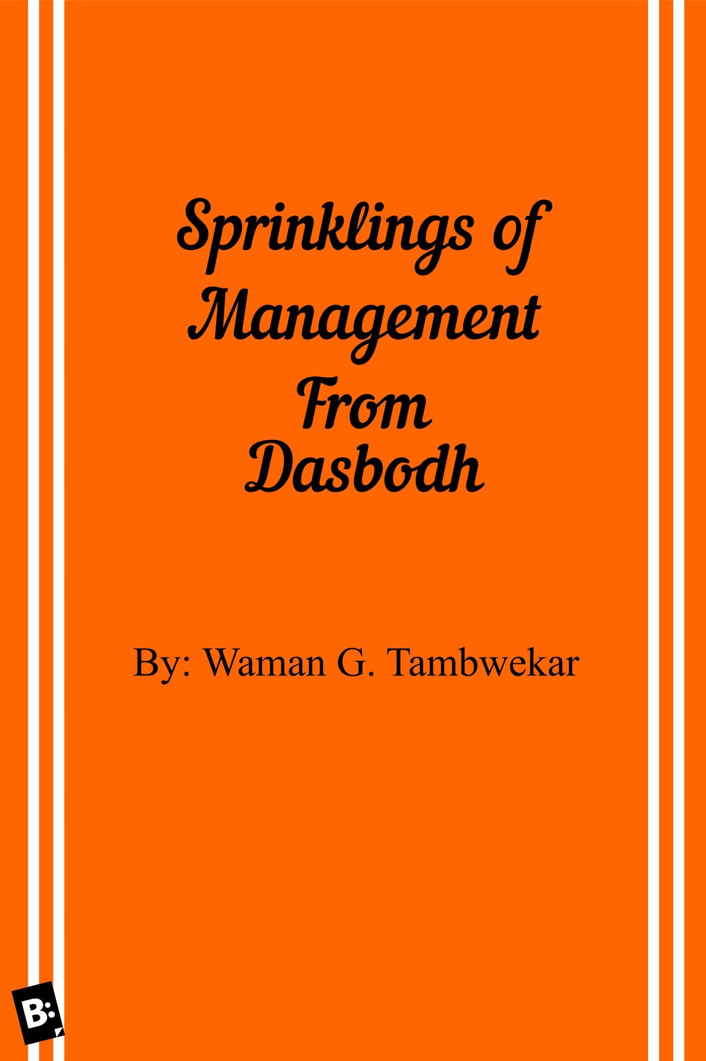 Sprinklings of Management from Dasbodh by Waman Tambwekar | Goodreads