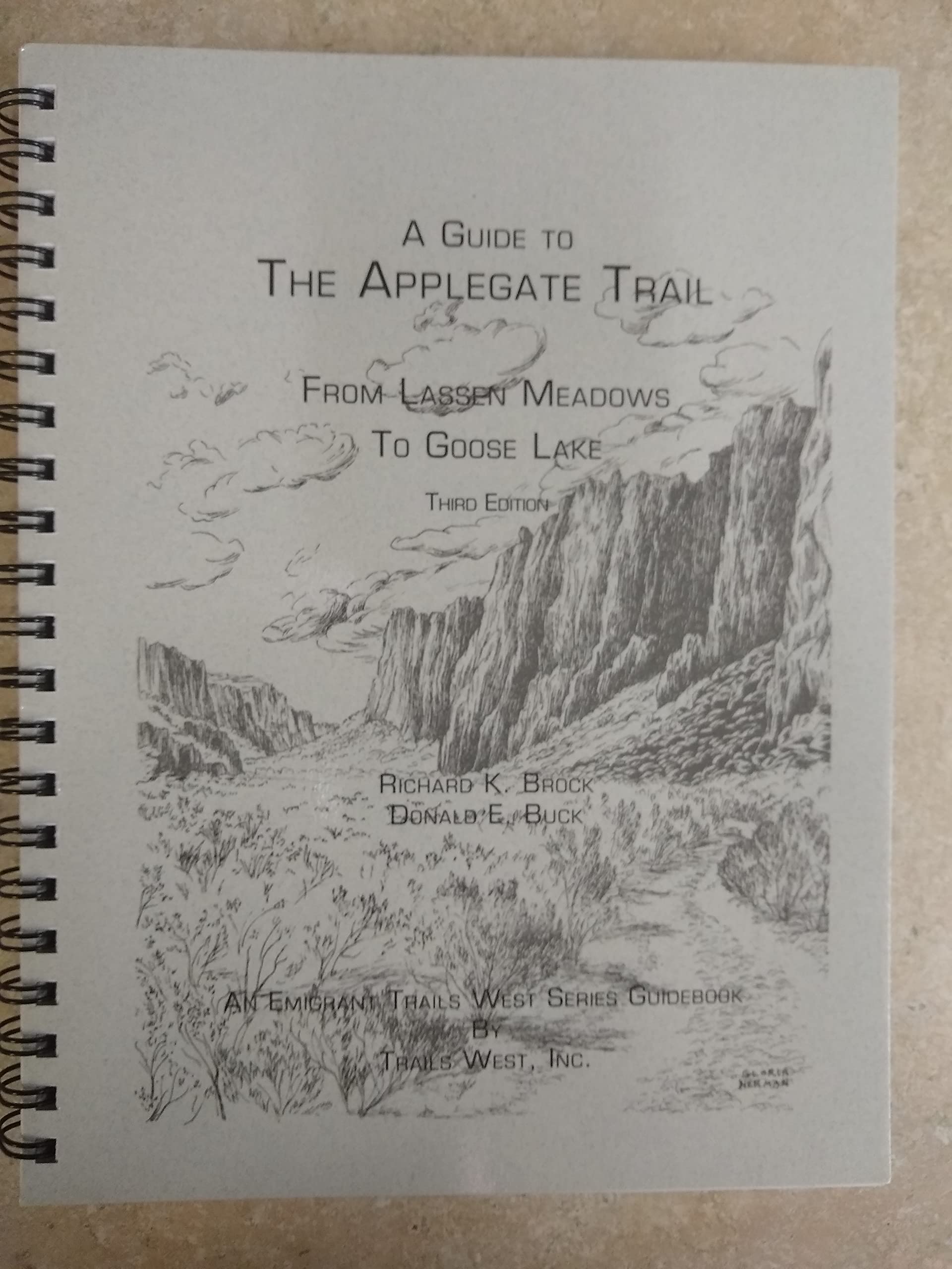 A Guide to the Applegate Trail From Lassen Meadows to Goose Lake by Ed ...