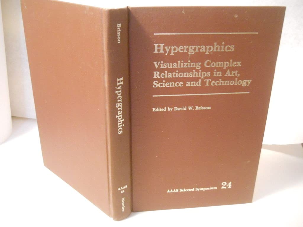 Hypergraphics: Visualizing Complex Relationships In Arts, Science, And ...