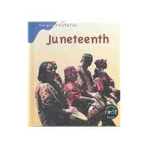 Juneteenth (Heinemann First Library) by Denise M. Jordan | Goodreads