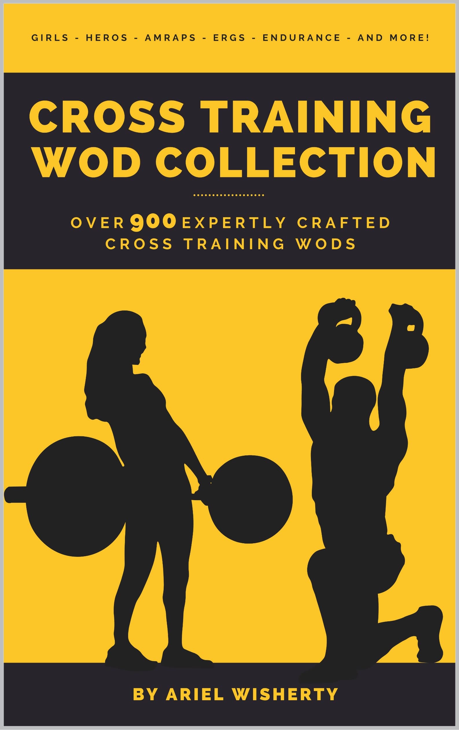 Cross Training WOD Collection - Your Ultimate Resource of Over 900 ...