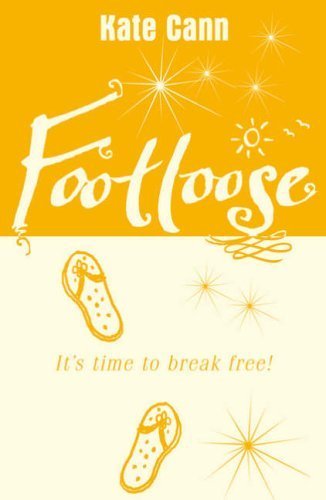 Footloose by Kate Cann (2008-05-05) by Kate Cann | Goodreads