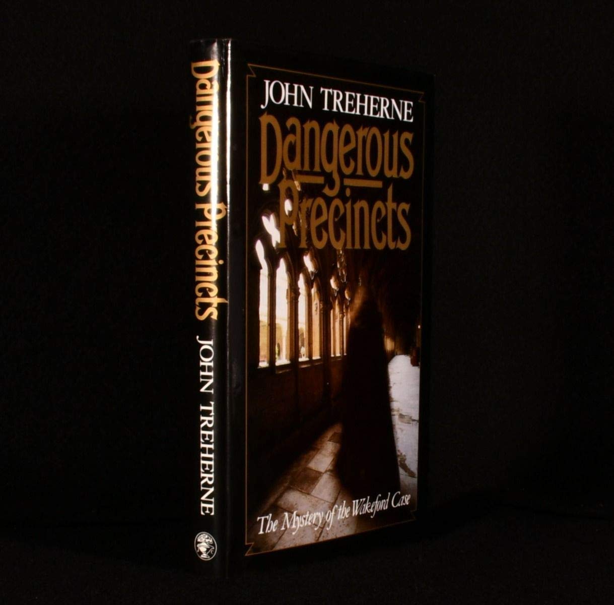 Dangerous precincts: The mystery of the Wakeford case by John Treherne ...