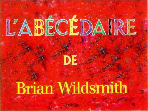 By Brian Wildsmith Brian Wildsmith's ABC (French edition) (Board ...