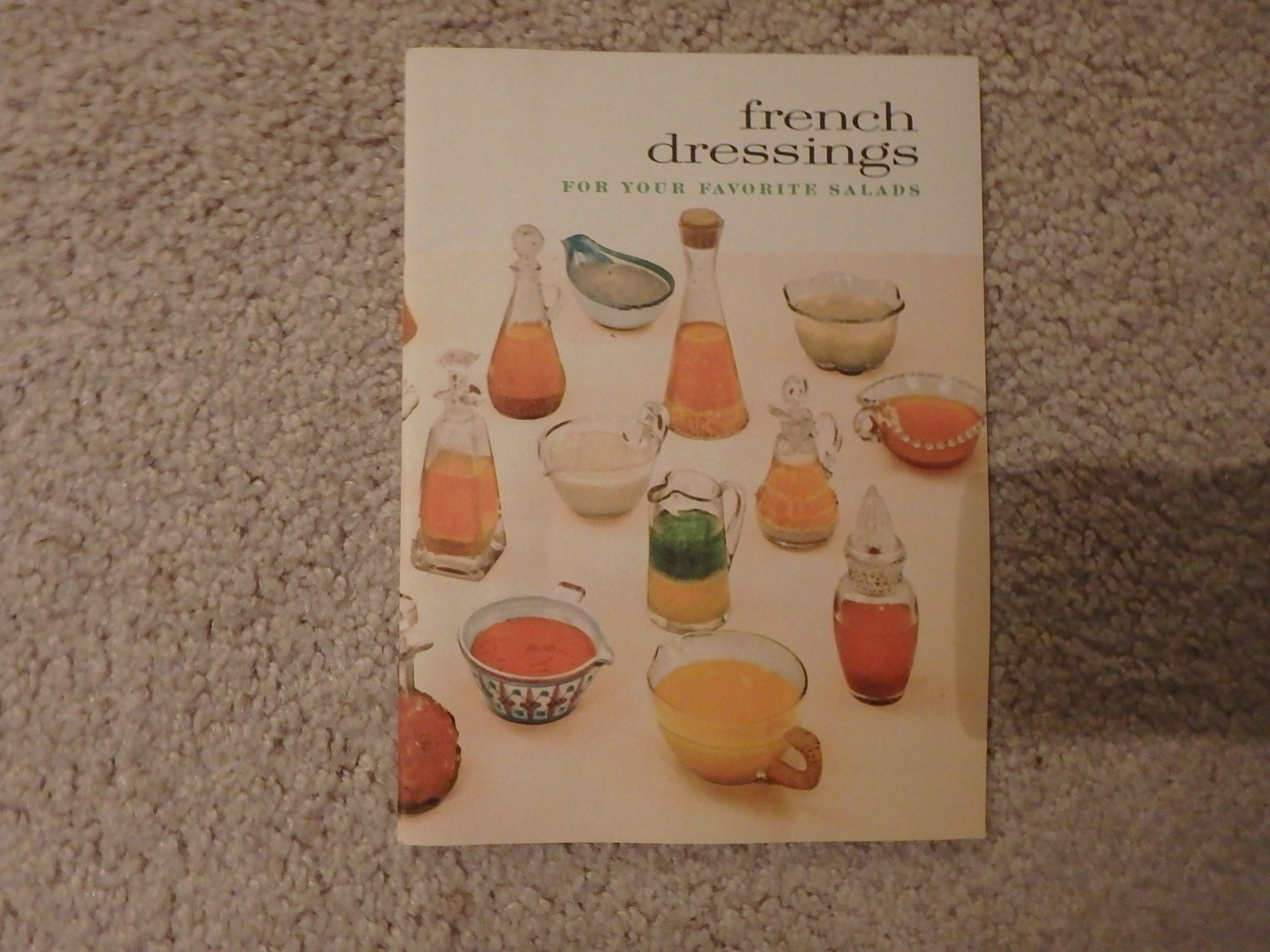 French Dressings for Your Favorite Salads- by Kraft Foods | Goodreads