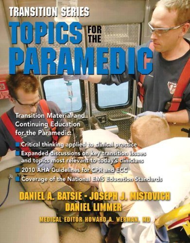 Transition Series: Topics for the Paramedic by Daniel J. Batsie by ...