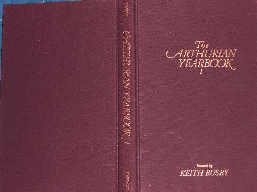 The Arthurian Yearbook I (Arthurian Yearbook) by Keith Busby | Goodreads