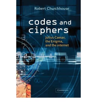 [(Codes and Ciphers: Julius Caesar, the Enigma, and the Internet ...