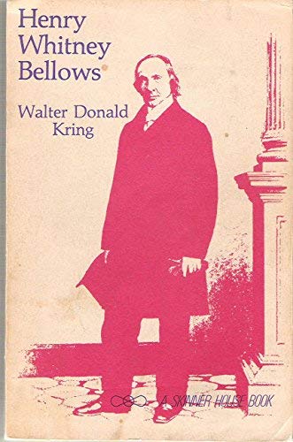 Henry Whitney Bellows by Walter Donald Kring | Goodreads